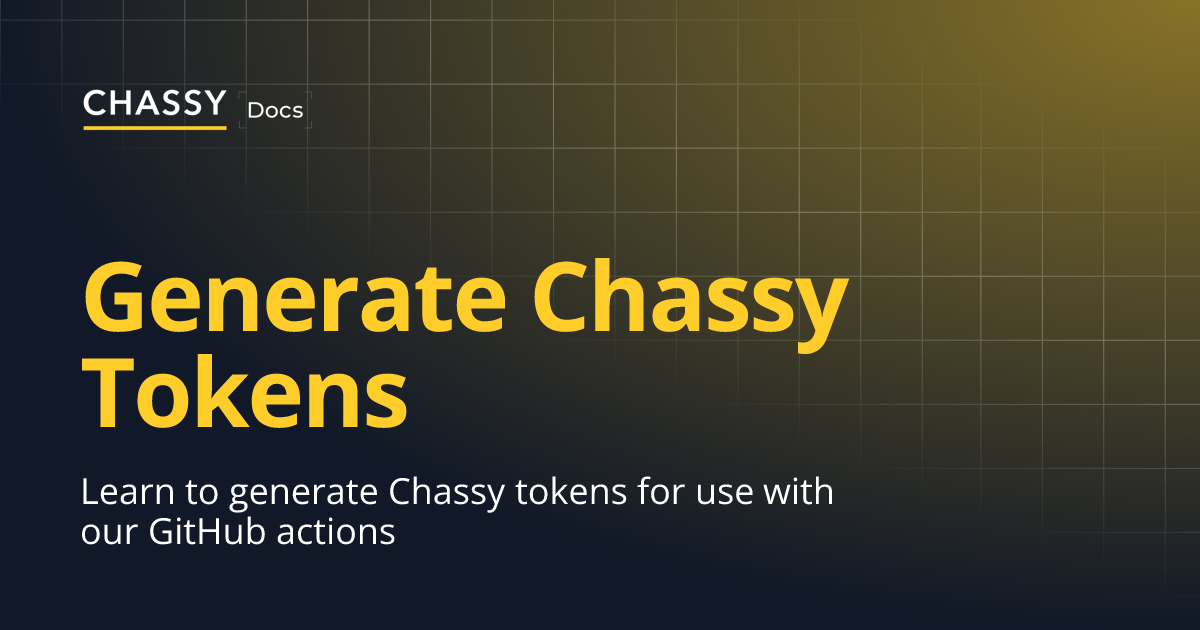 Generate Chassy Tokens | Chassy Docs