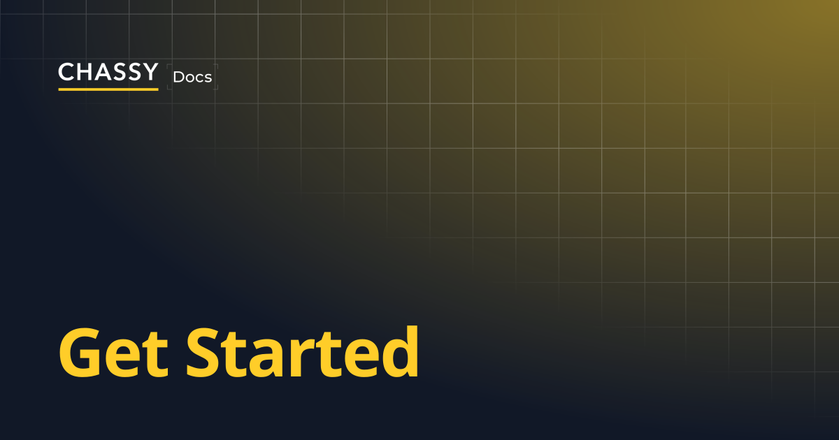 Get Started | Chassy Docs